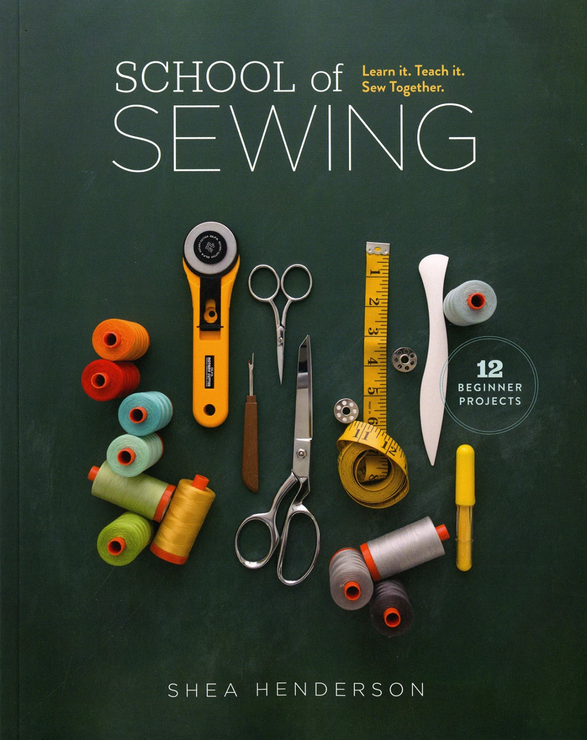School Of Sewing: Learn It Teach It Sew Together – The Sewing House, Inc