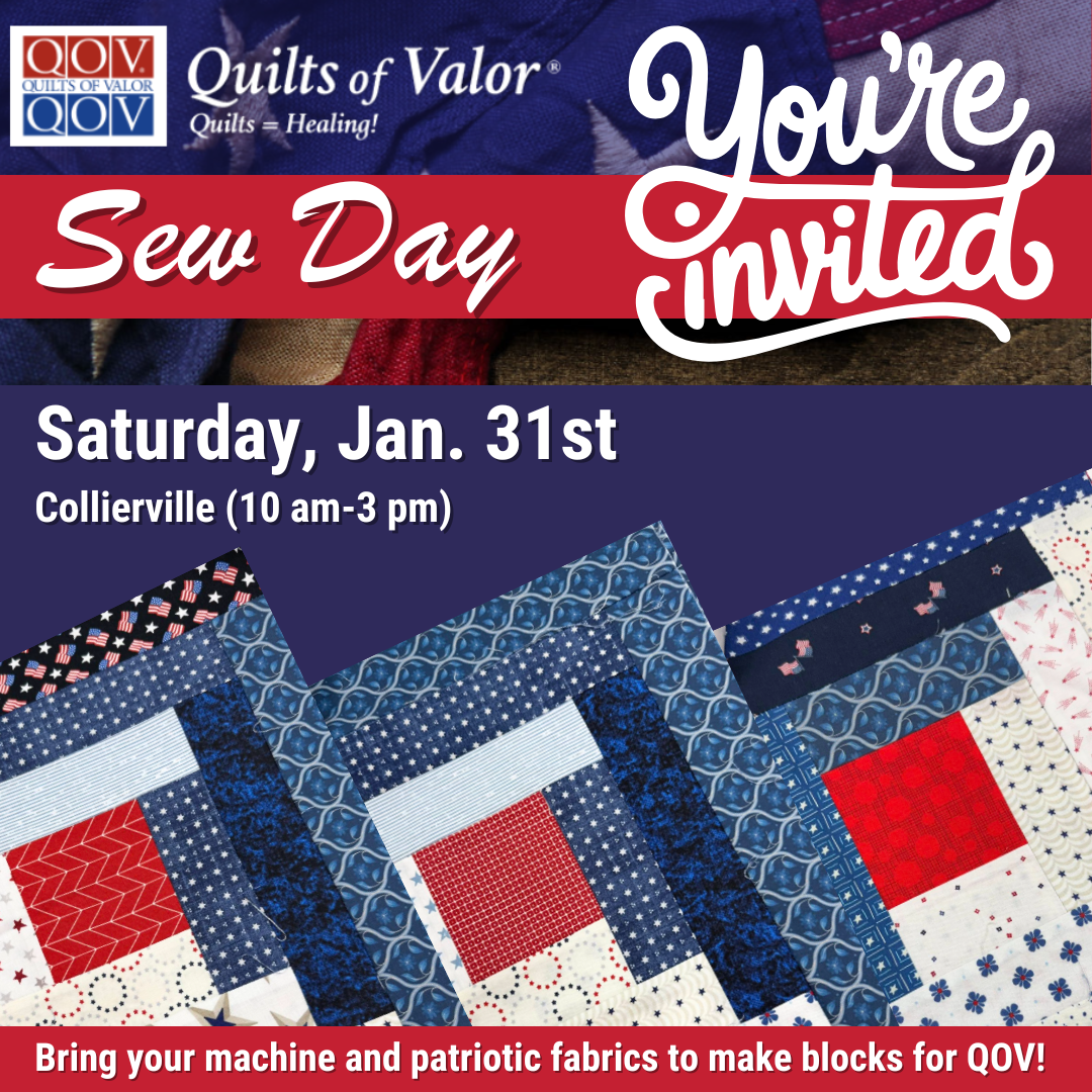 Quilts of Valor Work Day-January 31-Collierville – The Sewing House, Inc